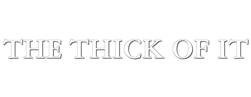 The Thick of It | Crossover Wiki | Fandom