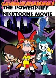 The Powerpuff Nicktoons Movie | FictionRulezForever Wiki | Fandom