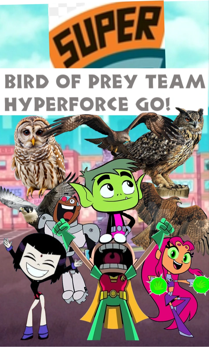 Super Bird of Prey Team Hyperforce Go! | FictionRulezForever Wiki | Fandom
