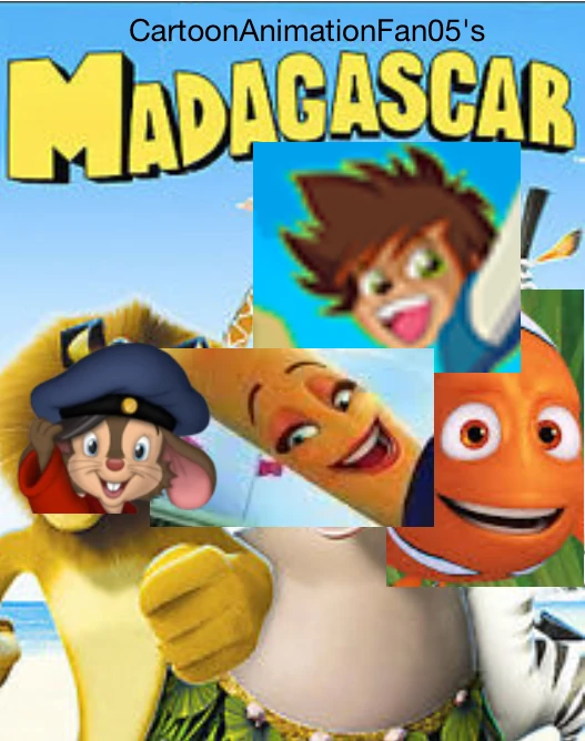 Madagascar (CartoonAnimationFan05 Style) | FictionRulezForever Wiki ...