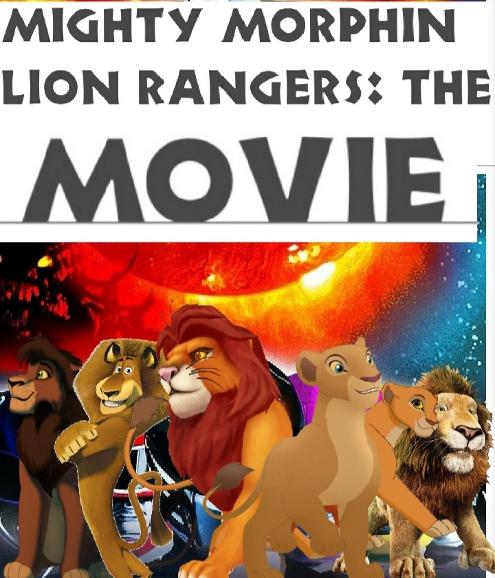 Mighty Morphin Lion Rangers: The Movie | FictionRulezForever Wiki | Fandom