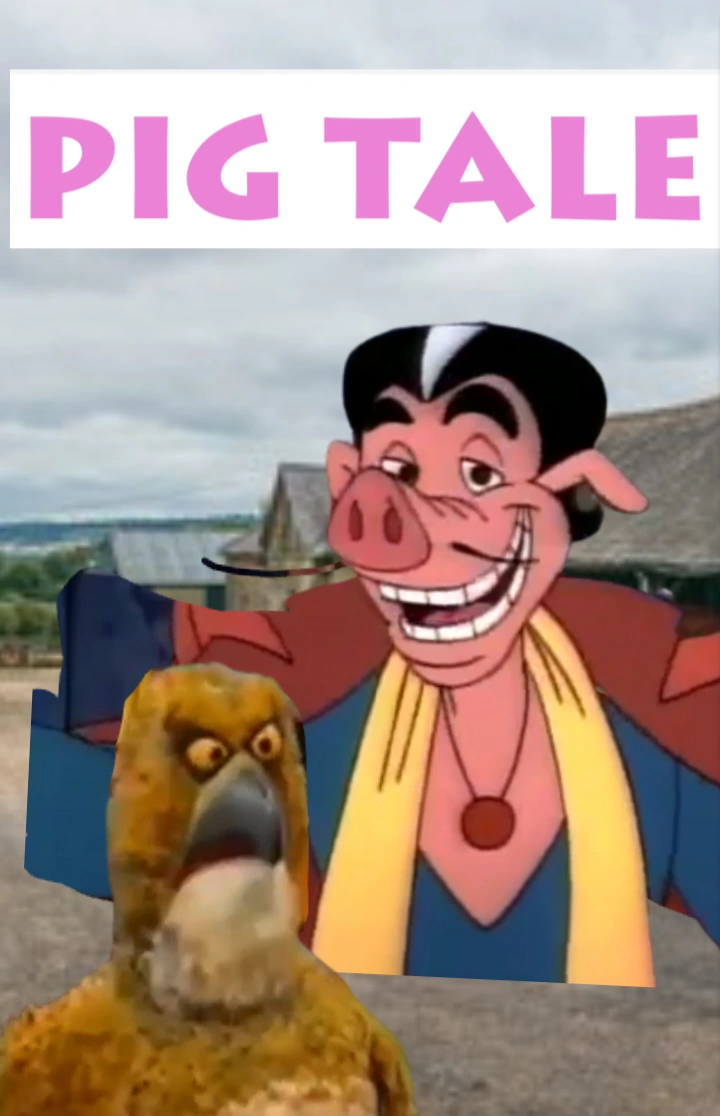 Pig Tale | FictionRulezForever Wiki | Fandom