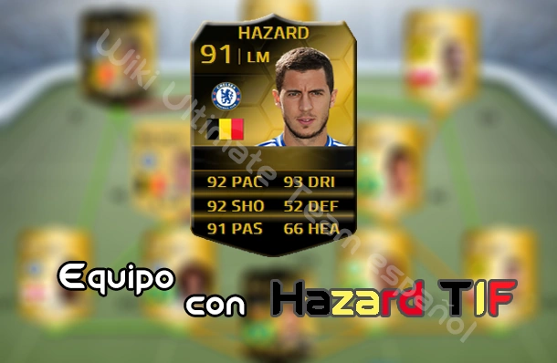Review Equipo con Hazard TIF byElNinjaZidane | Wiki Fifa Ultimate Team ...