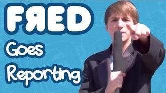 Fred Goes Reporting | Fred Figglehorn Wiki | Fandom
