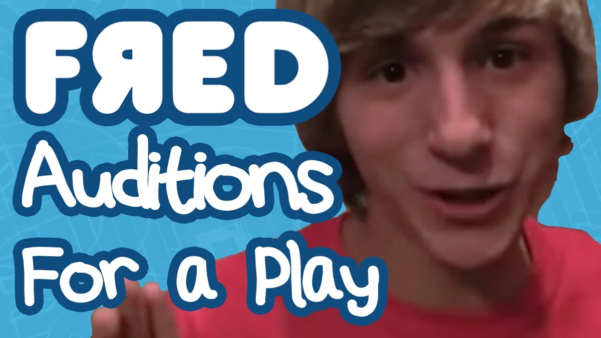 Fred Auditions For a Play | Fred Figglehorn Wiki | Fandom