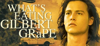 What's Eating Gilbert Grape | Film Vault Wiki | Fandom
