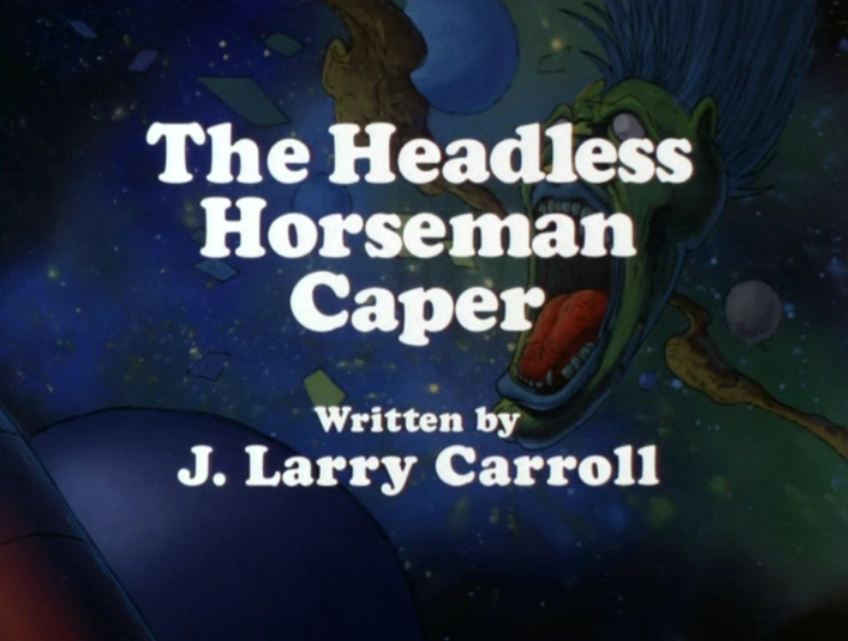 The Headless Horseman Caper | Ghost Command | Fandom