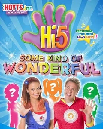 Hi-5: Some Kind of Wonderful | Moviepedia | Fandom