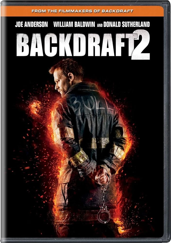 Backdraft 2/Home media | Moviepedia | Fandom