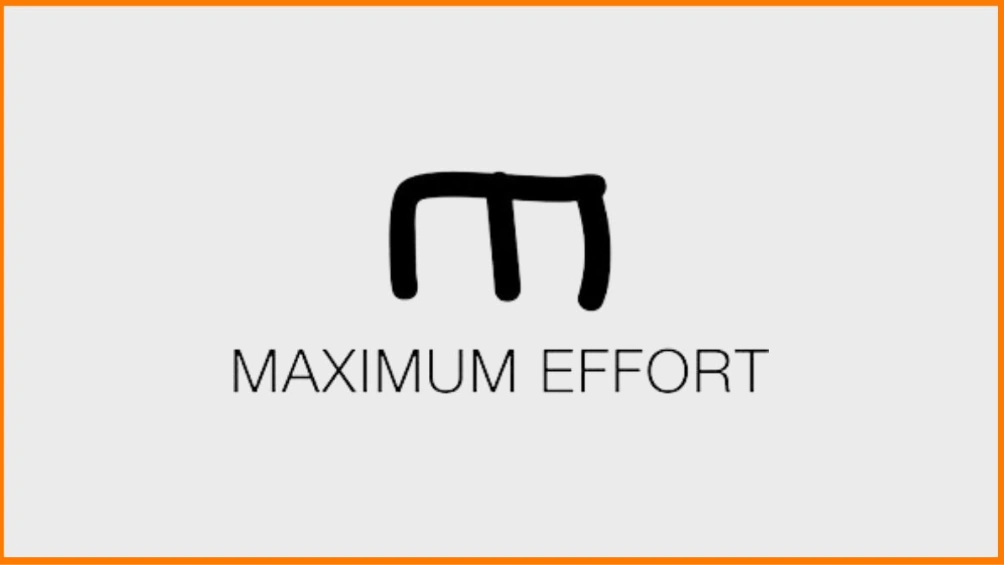 Maximum Effort | Moviepedia | Fandom