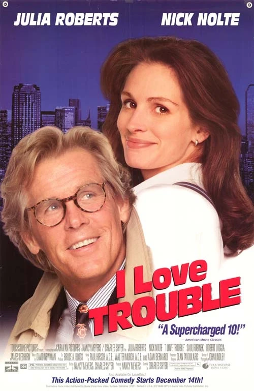 I Love Trouble (1994) | Moviepedia | Fandom