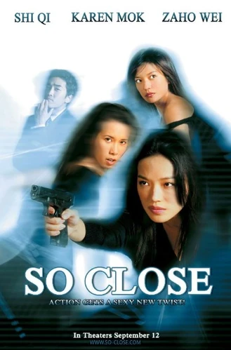 So Close | Moviepedia | Fandom