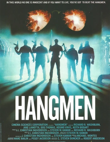 Hangmen | Moviepedia | Fandom