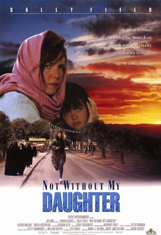 Not Without My Daughter/Gallery | Moviepedia | Fandom