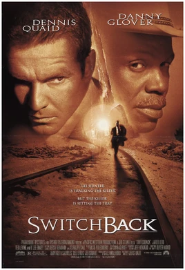 Switchback | Moviepedia | Fandom