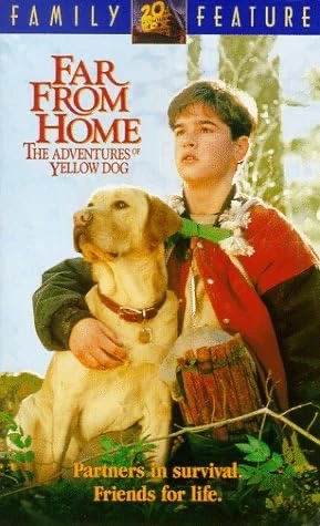 Far from Home: The Adventures of Yellow Dog/Home media | Moviepedia ...