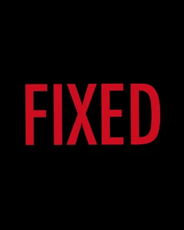 Fixed | Moviepedia | Fandom