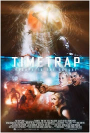 Time Trap | Moviepedia | Fandom