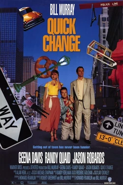 Quick Change | Moviepedia | Fandom