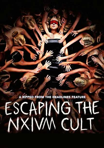 Escaping The Nxivm Cult A Mothers Fight To Save Her Daughter