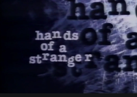 Hands of a Stranger | Filmpedia, the Films Wiki | Fandom