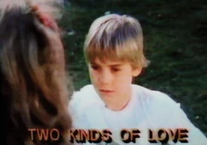 Two Kinds of Love | Filmpedia, the Films Wiki | Fandom