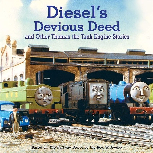 Diesel's Devious Deed and Other Thomas the Tank Engine Stories | Films ...