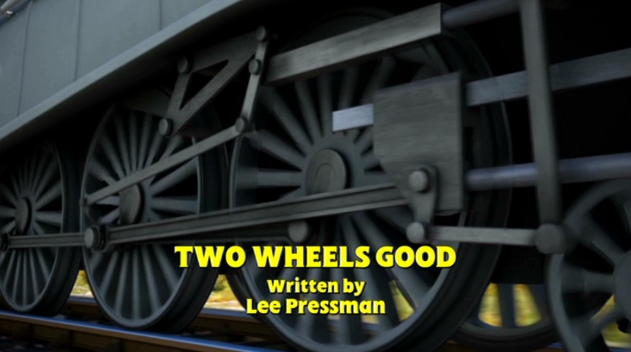 Two Wheels Good | Films, TV Shows and Wildlife Wiki | Fandom
