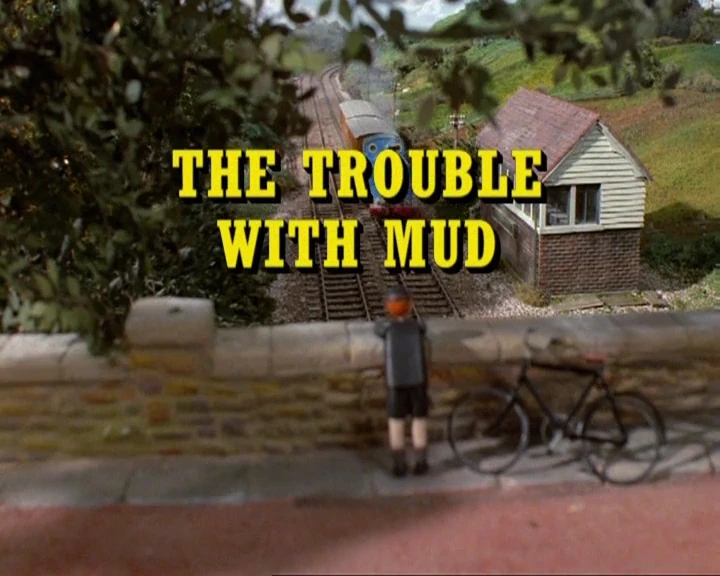 The Trouble with Mud | Films, TV Shows and Wildlife Wiki | Fandom