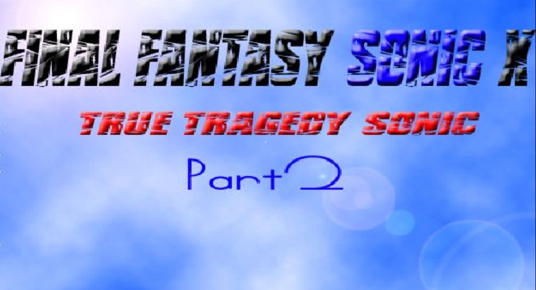 Final Fantasy Sonic X: Episode 5 | Final Fantasy Sonic X Wikia | Fandom
