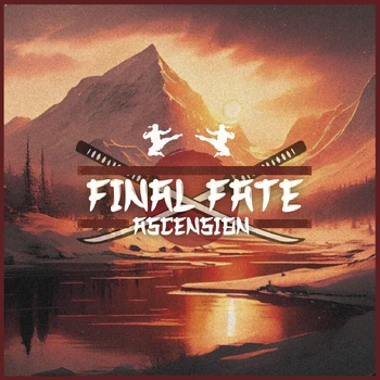 Final Fate: Ascension | Final Fate Wiki | Fandom