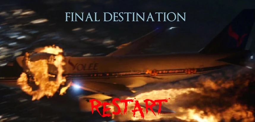 Final Destination: Restart | Final Destination Fanon Wiki | Fandom