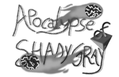 Apocalypse of Shady Gray | Find The Chomiks Wiki | Fandom
