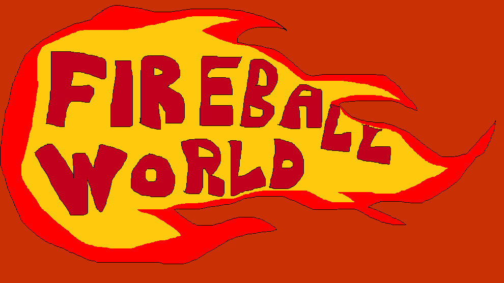 Fireball World: The Great Adventure | Fireball Studios Fandon Wiki | Fandom