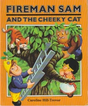 Fireman Sam and the Cheeky Cat | Fireman Sam Wiki | Fandom