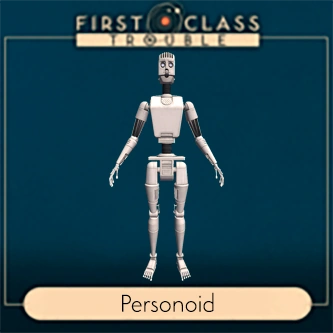 Personoid | First Class Trouble Wiki | Fandom