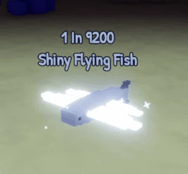 Shiny Flying Fish | Fish's RNG Official Wiki | Fandom