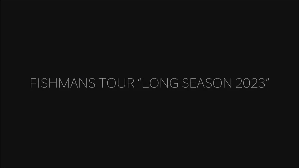 Fishmans Tour "Long Season 2023" | Fishmans Wiki | Fandom