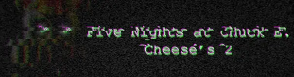 Five Nights at Chuck E. Cheese's 2 | Five Nights at Chuck E. Cheese's ...