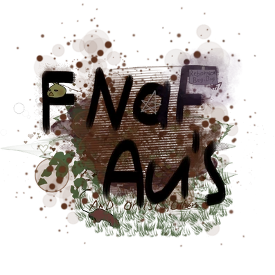 Five Nights at Freddy's AU's Wiki | Fandom