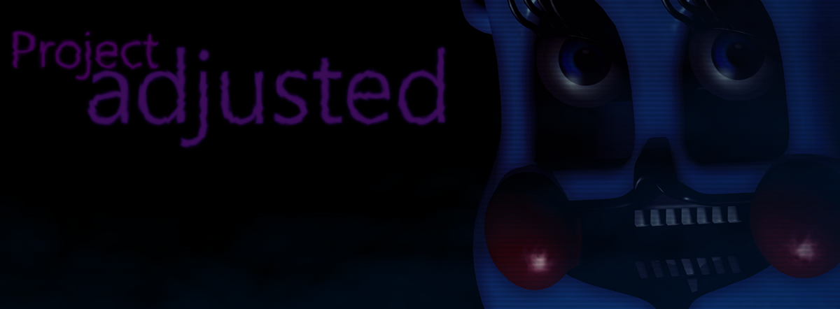 Project Adjusted Five Nights At Freddys Fangame Wiki Fandom