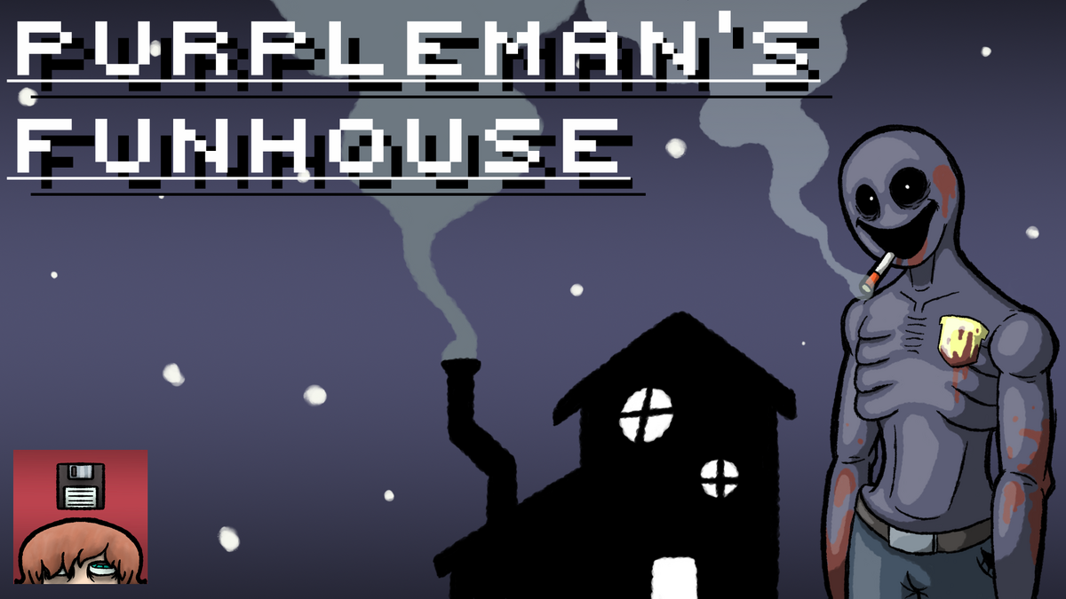 Purpleman's Funhouse/William Afton | Five Nights at Freddys Fangame ... Purpleman's Funhouse/William Afton | Five Nights at Freddys Fangame ...