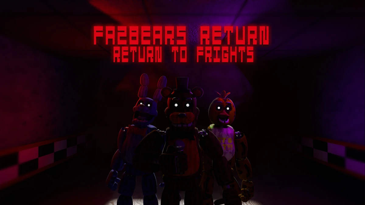 Fazbear's Return: Return to Frights | Five Nights at Freddys Fangame ...
