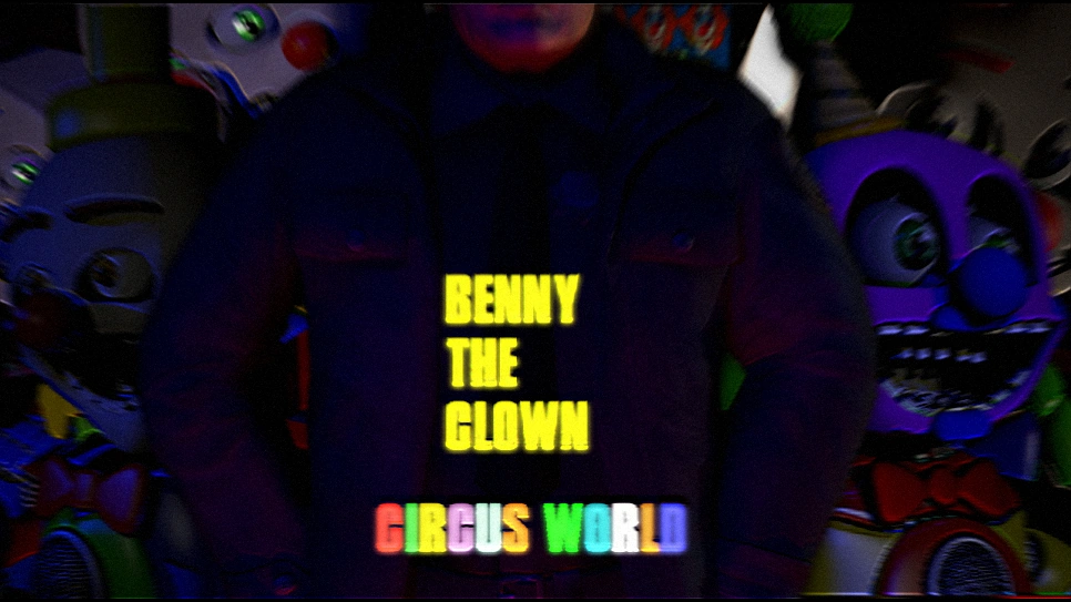 Benny the Clown Circus World | Five Nights at Freddys Fangame Wiki | Fandom