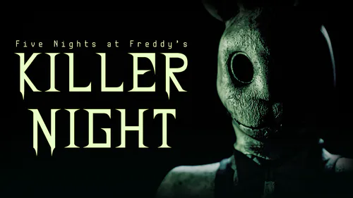 Five Nights at Freddy's: Killer Night | Five Nights at Freddys Fangame ...