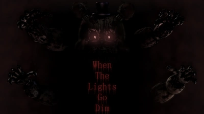 When The Lights Go Dim | Five Nights at Freddys Fangame Wiki | Fandom