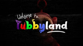 Welcome to Tubbyland | Five Nights at Freddys Fangame Wiki | Fandom