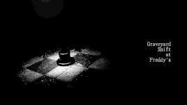 Graveyard Shift at Freddy's | Five Nights at Freddys Fangame Wiki | Fandom