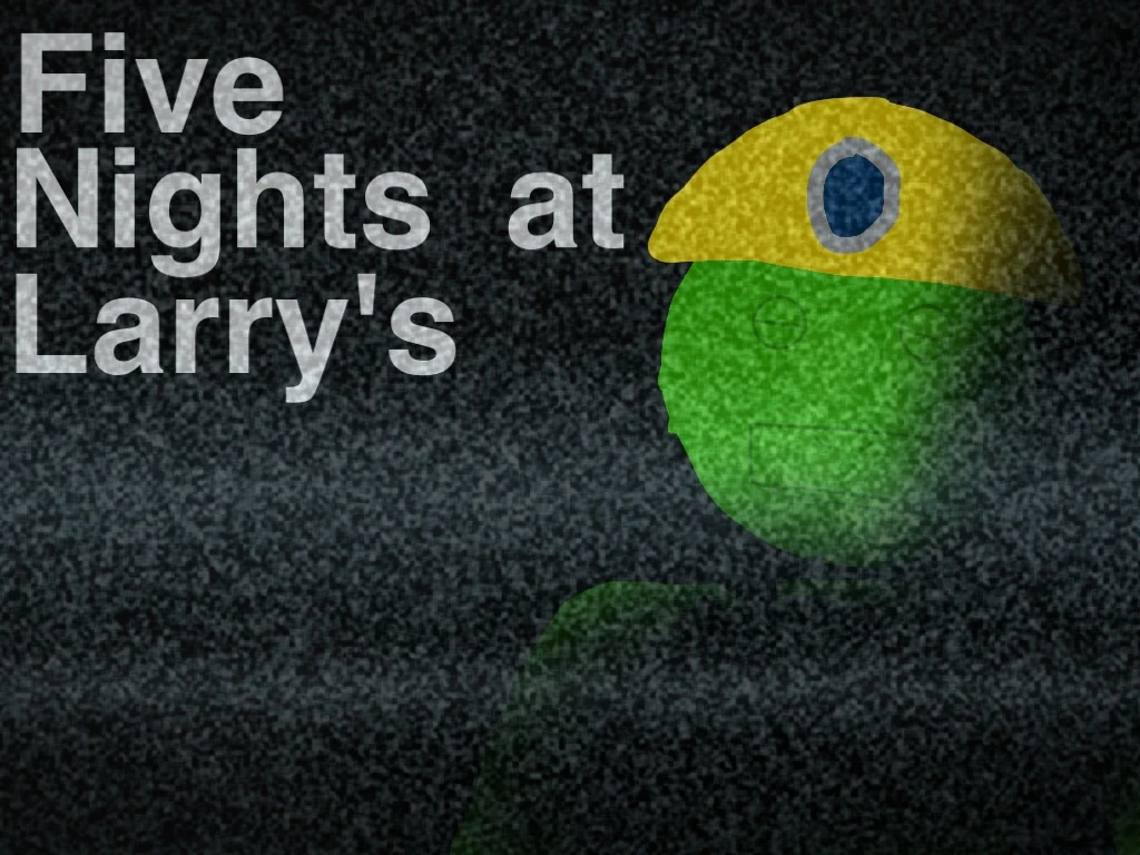 Five Nights at Larry's | Five Nights at Freddy's Fanon Wiki | Fandom