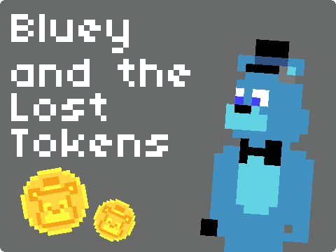 Bluey and the Lost Tokens | Five Nights at Freddy's Fanon Wiki | Fandom